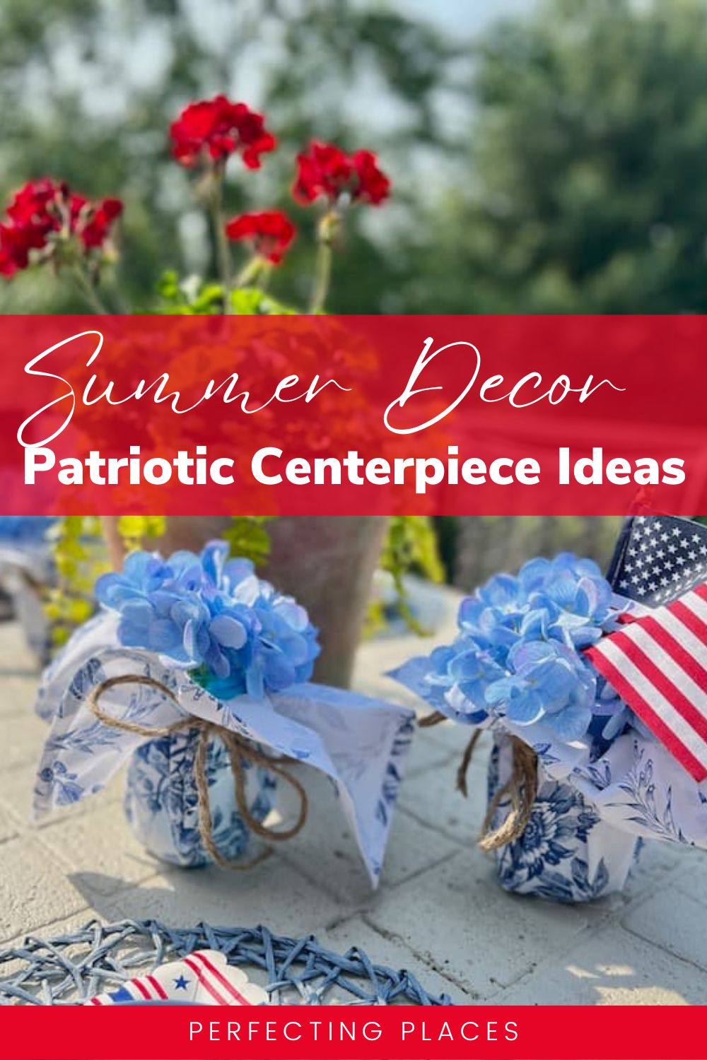 Patriotic Centerpiece Ideas with an Easy Mason Jar DIY - Perfecting Places