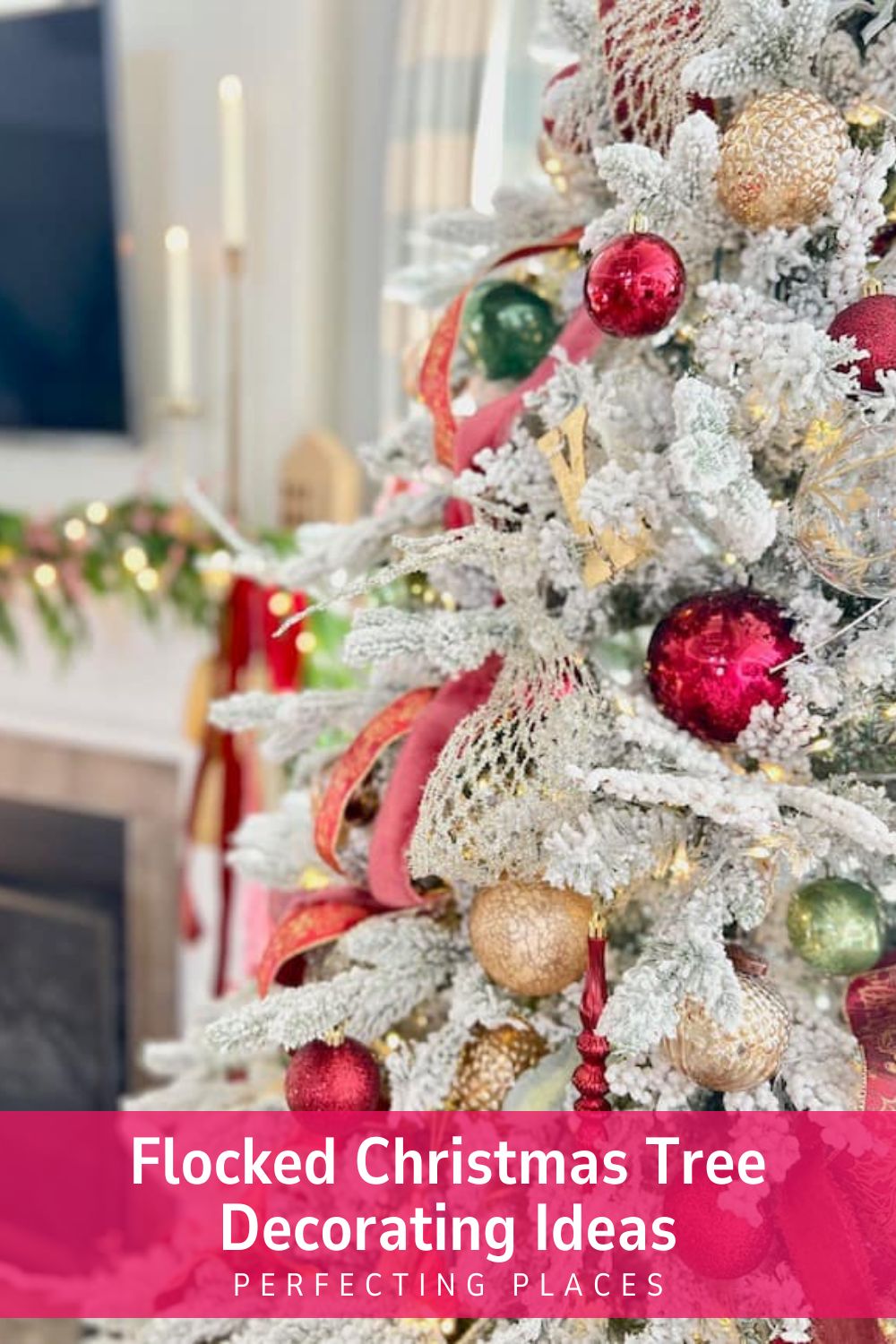 Festive Flocked Christmas Tree Decorating Ideas - Perfecting Places