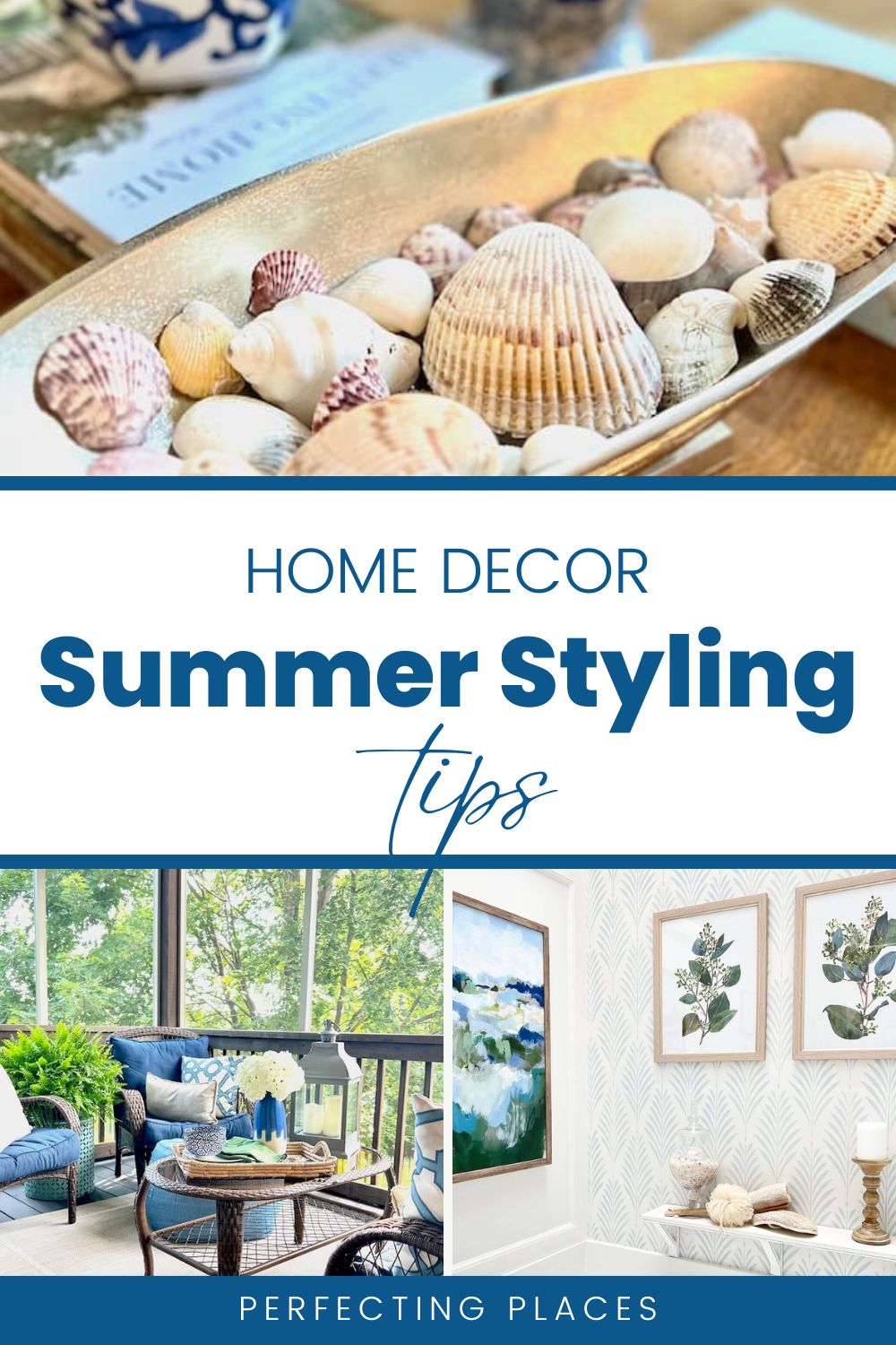 Simple Summer Styling Tips for Home Decor - Perfecting Places